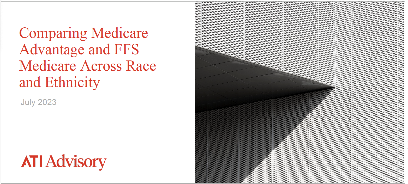 ATI Advisory Report: Comparing Medicare Advantage and FFS Medicare ...